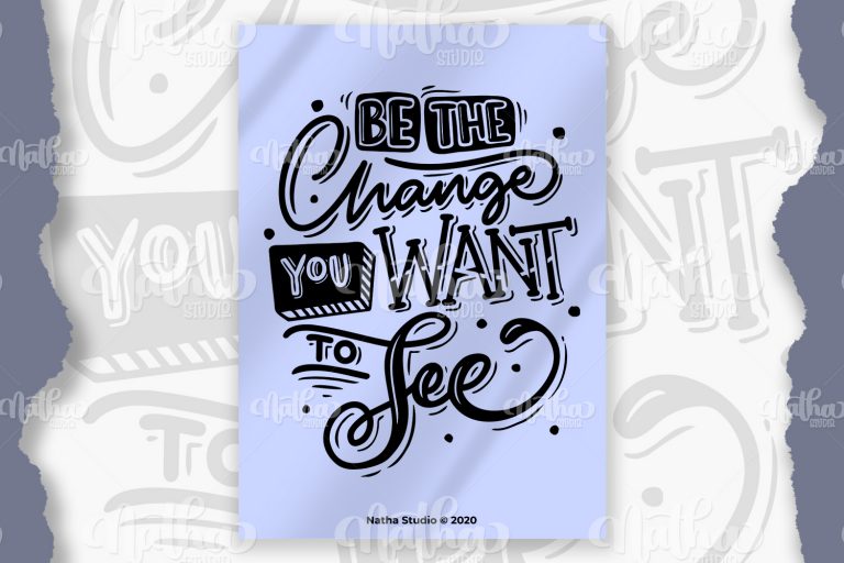 Be The Change Lettering – Natha Studio
