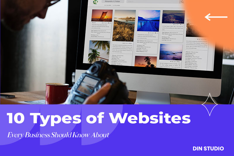 10 Types of Websites Every Business Should Know About