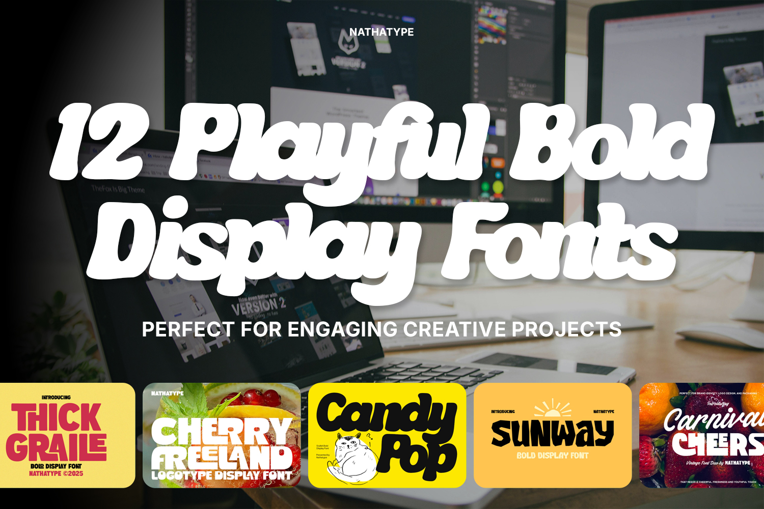 12 Playful Bold Display Fonts for Engaging Creative Projects - Natha Studio
